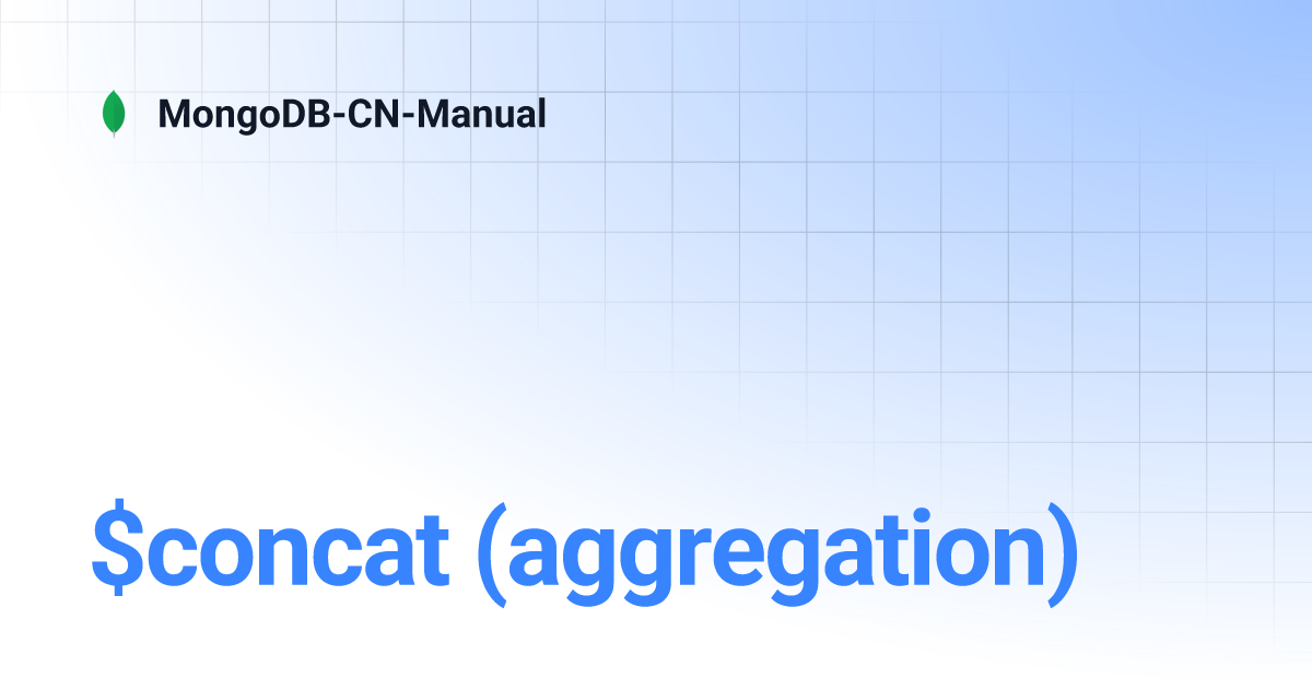 $concat (aggregation) | MongoDB-CN-Manual